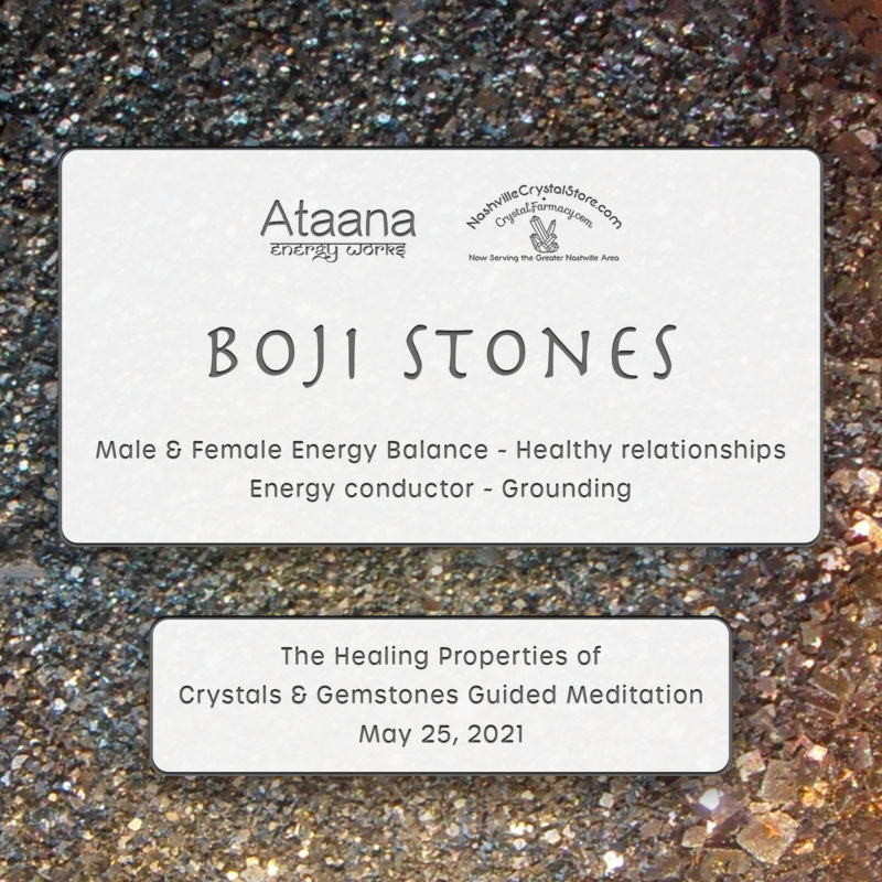 Boji Stones Guided Meditation 05/25/21 - Ataana Healing Method