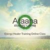 Energy Healing | Ataana Healing Method: Meditation, Energy, Chakras