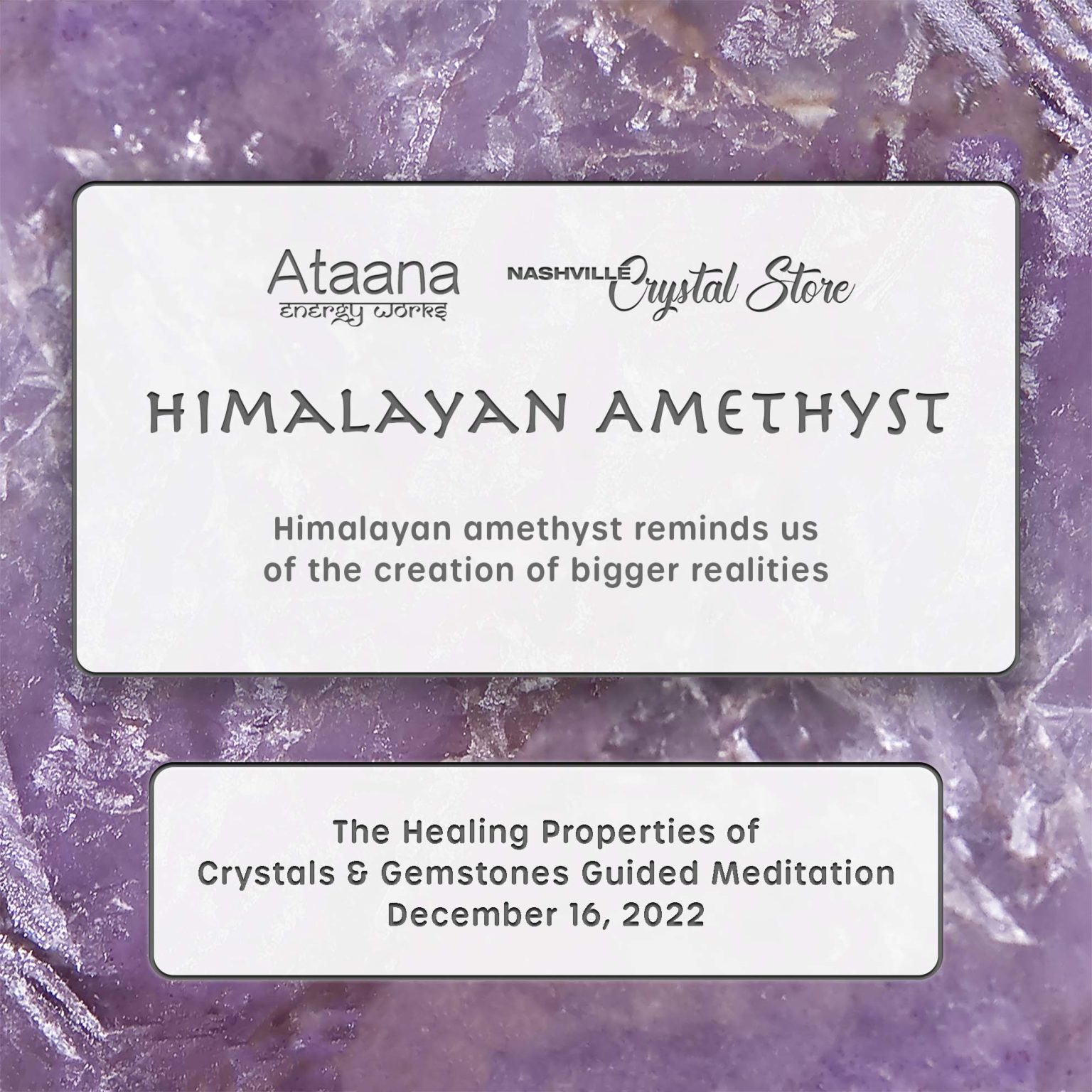 Himalayan Amethyst Guided Meditation 12/16/22 - Ataana Healing Method