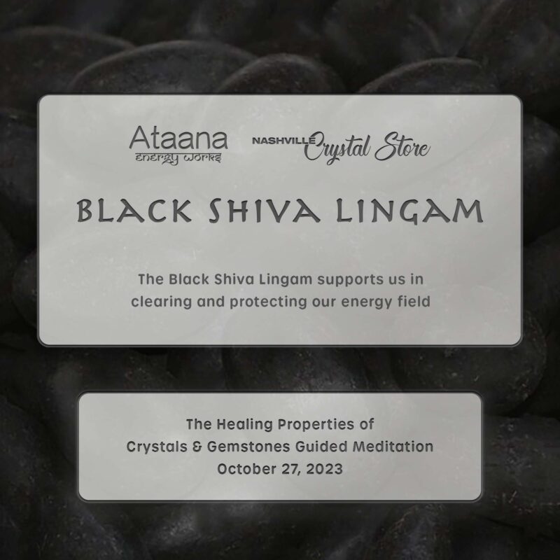 Black Shiva Lingam Guided Meditation 10/27/23 - Ataana Healing Method